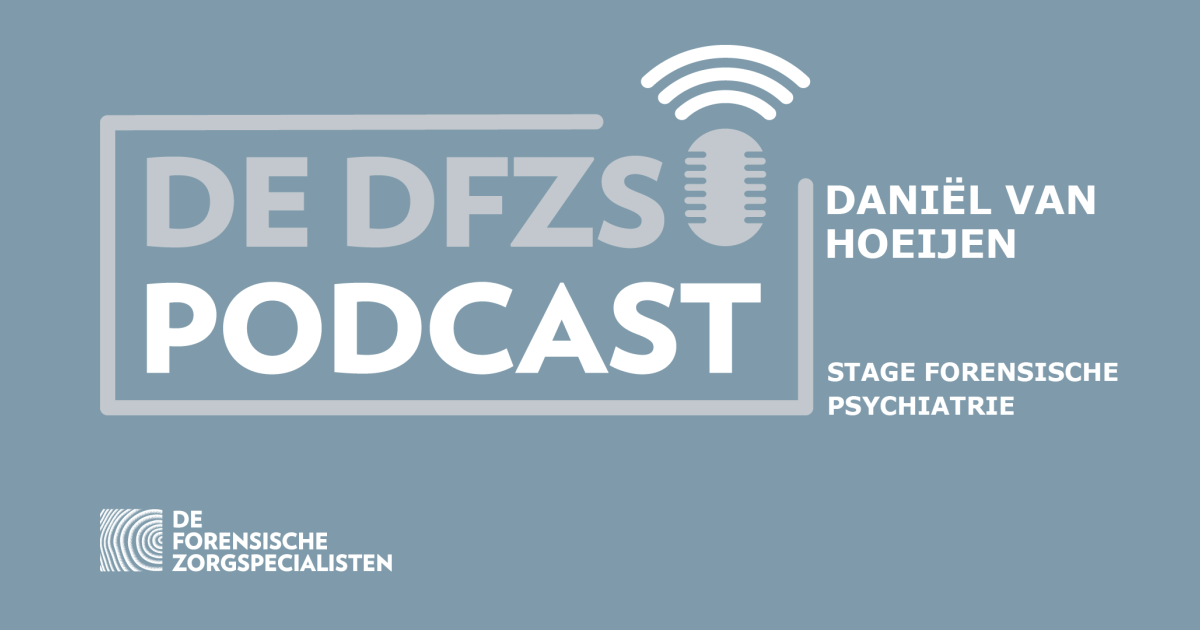 J1E9 - Stage forensische psychiatrie | Werken bij De Forensische Zorgspecialisten
